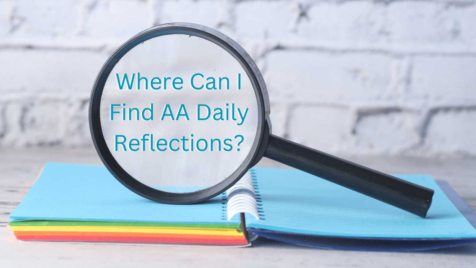 AA Daily Reflections To Empower and Encourage You | Epiphany Wellness