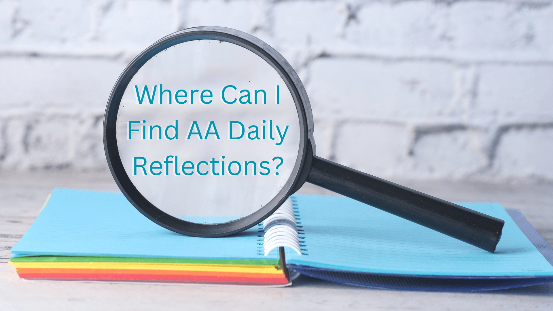 AA Daily Reflections To Empower and Encourage You | Epiphany Wellness